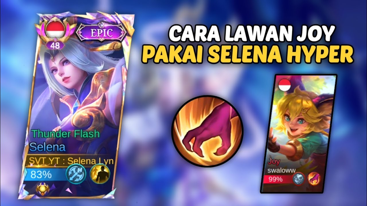 SELENA HYPER vs JOY HYPER ADU DAMAGE LATE GAME | Build Selena Tetsakit ...