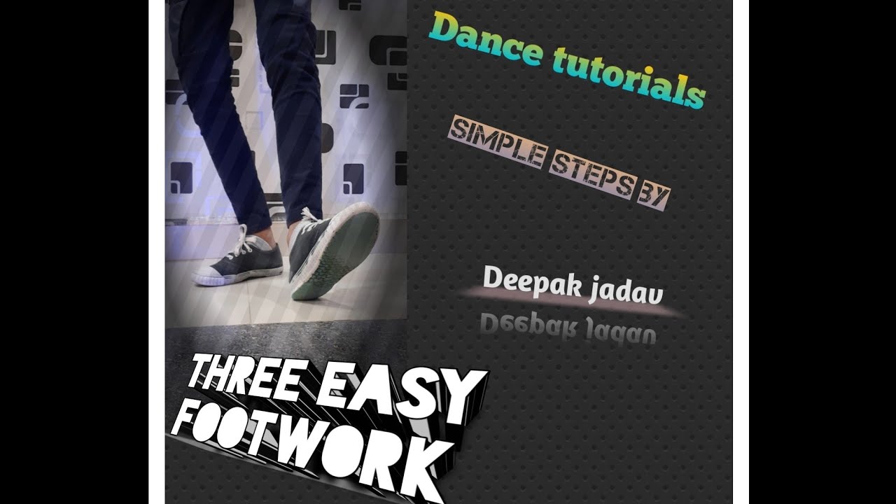 Footwork Dance Tutorials || Dance Steps || on deepak jadav|| - YouTube
