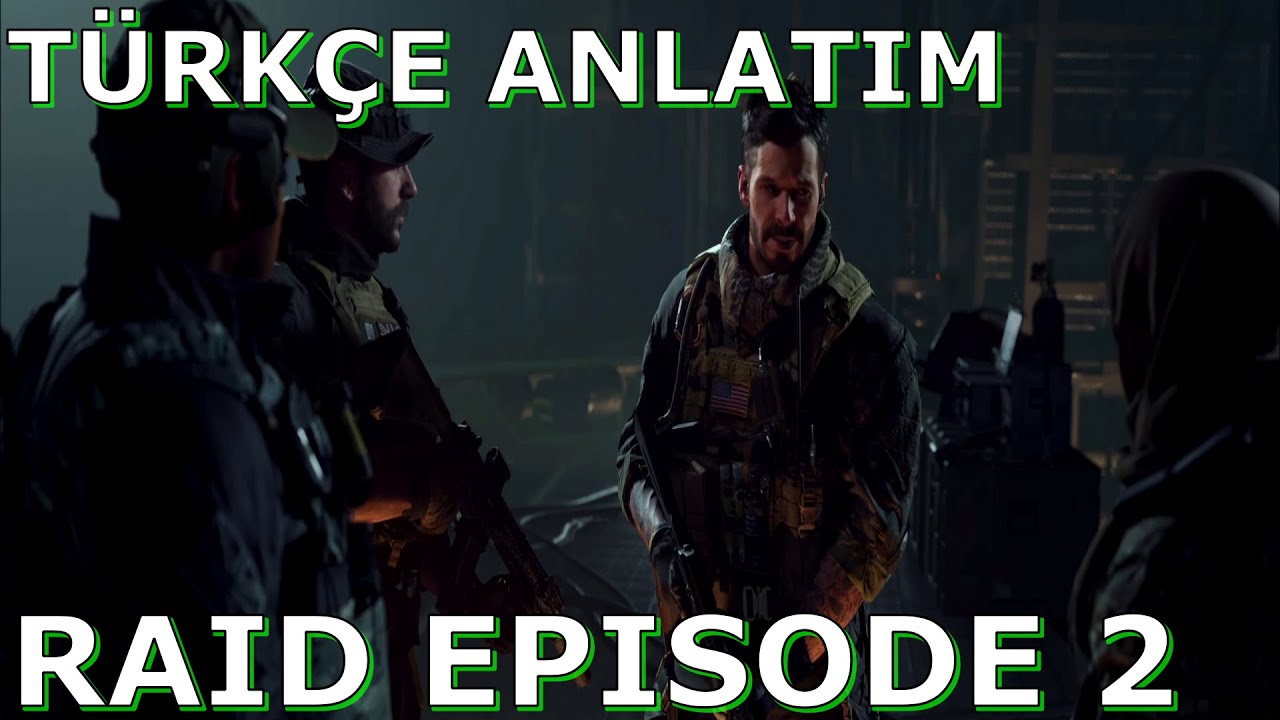 RAID EPISODE 2 TÜRKÇE ANLATIM NASIL OYNANIR raid episode 2 CALL OF DUTY ...
