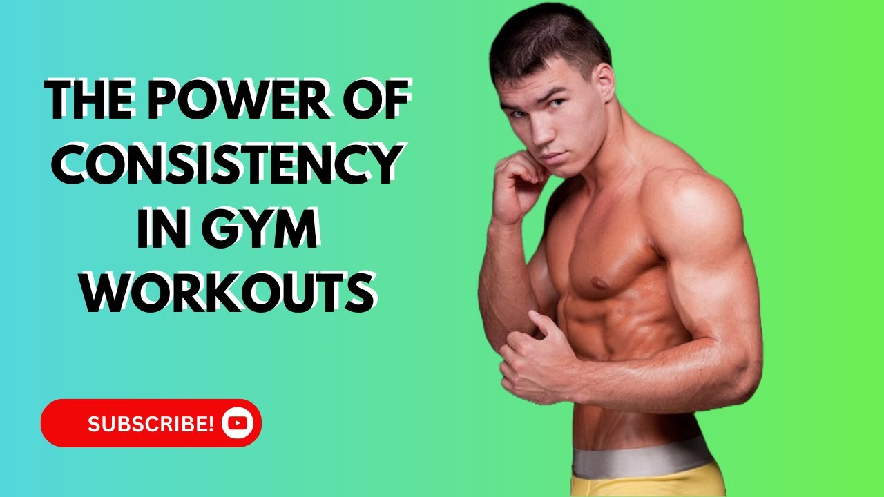 The Power of Consistency in Gym Workout! - YouTube