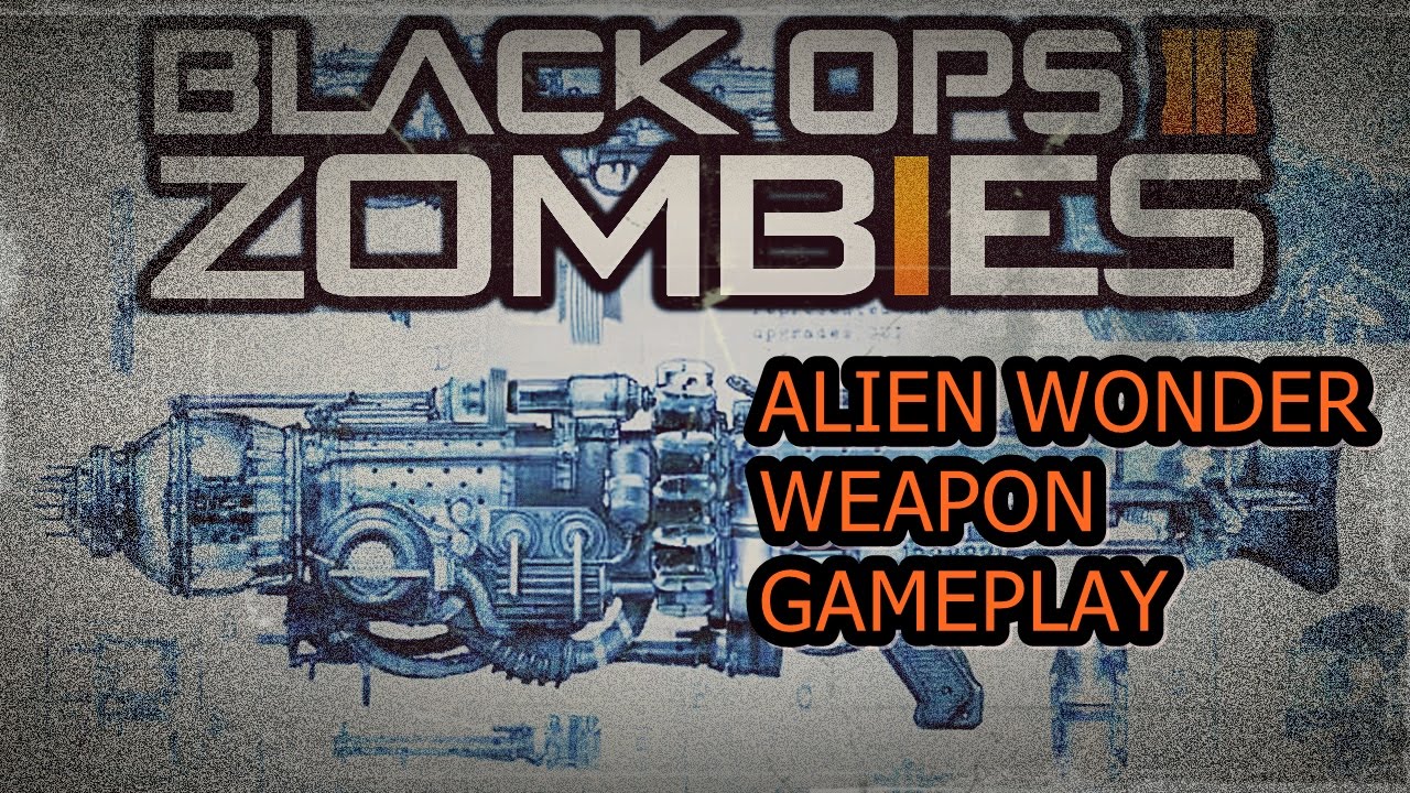 Black Ops 3 Zombies: Informazioni utili - SPECIALE ALIEN WONDER WEAPON ...