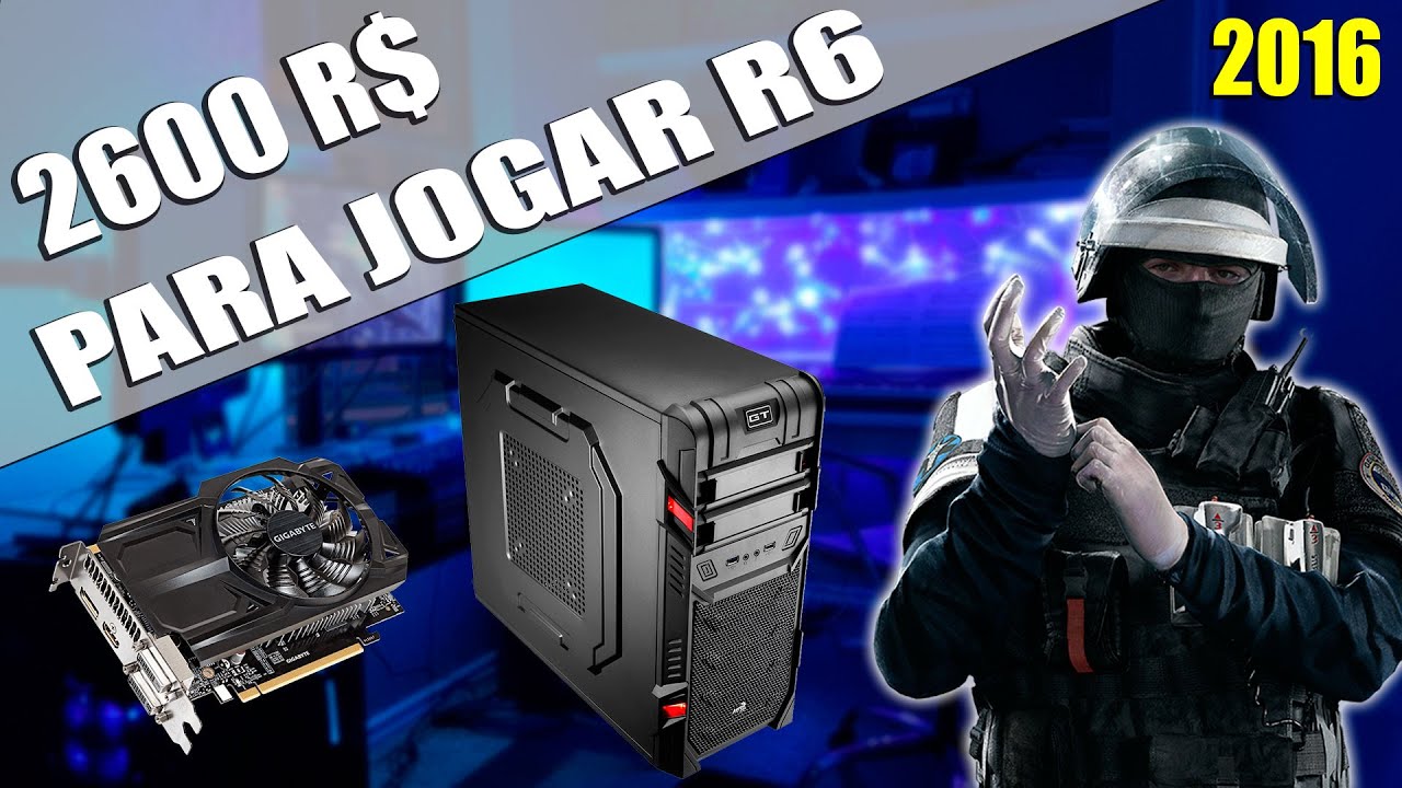 CONFIG DE PC PARA RODAR O RAINBOW SIX SIEGE (R6) - YouTube