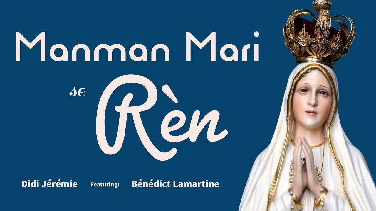 Manman Mari se Rèn - Didi Jérémie (Featuring: Bénédict Lamartine) (Lyrics Video) Chords - Chordify