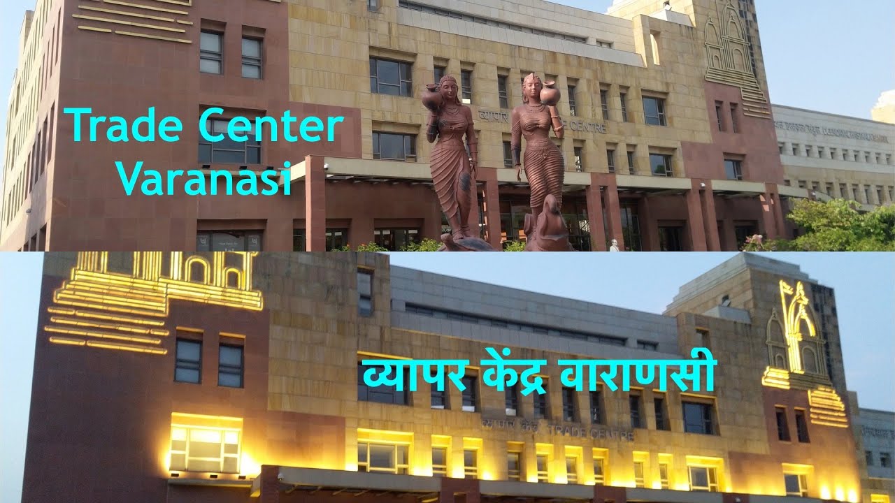 Trade Center Varanasi | Deendayal Hastkala Sankul | Craft Museum ...