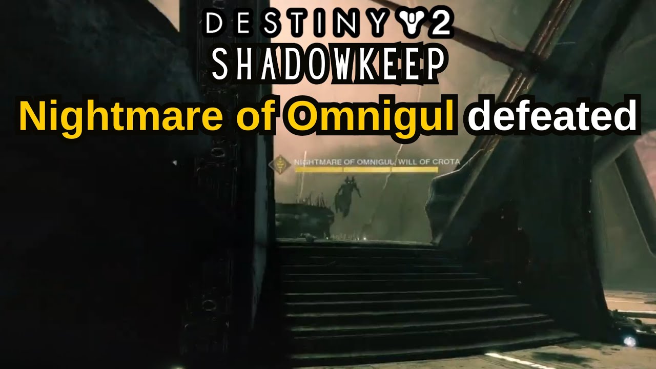 Destiny 2: Shadowkeep Quest Step 5 of 19 Nightmare of Omnigul defeated ...