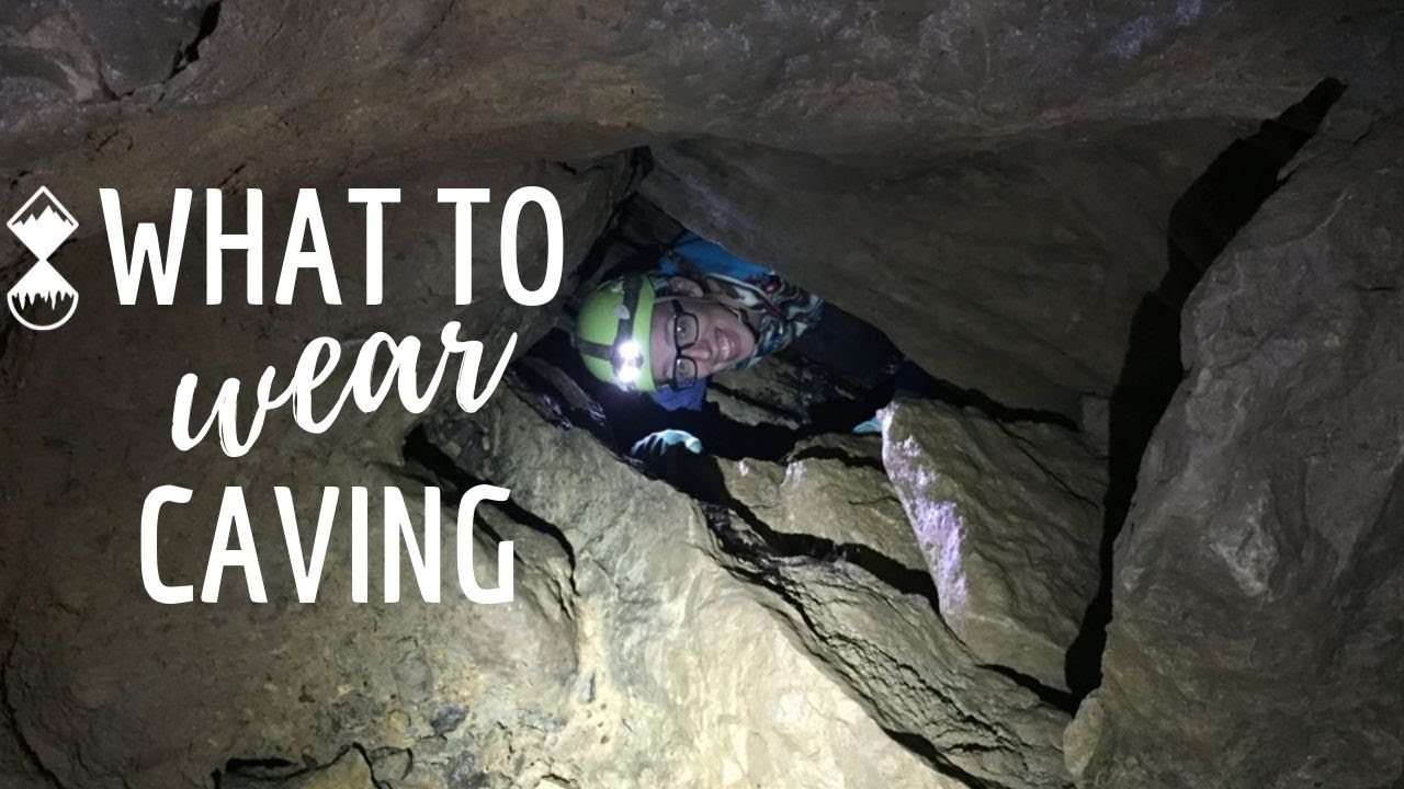 What to Wear Caving - YouTube