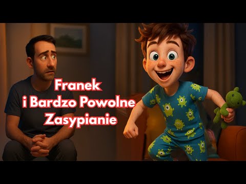 Franek i Bardzo Powolne Zasypianie - Audiobook Dla Dzieci Do Słuchania Na Dobranoc.