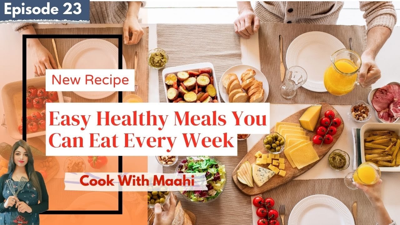 EPISODE 23| Easy healthy meals| quick healthy recipes to eat| quick ...