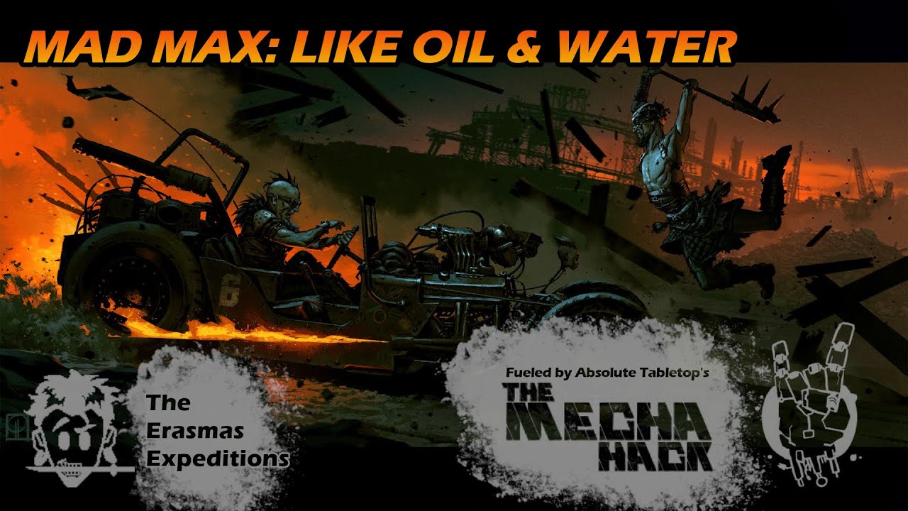 MAD MAX: Like Oil & Water [Mecha Hack] - YouTube