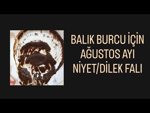 BALIK BURCU İÇİN AĞUSTOS AYI NİYET/DİLEK FALI 🙏#balıkburcu #kahvefalı #tarot #dilekfali #ağustos 