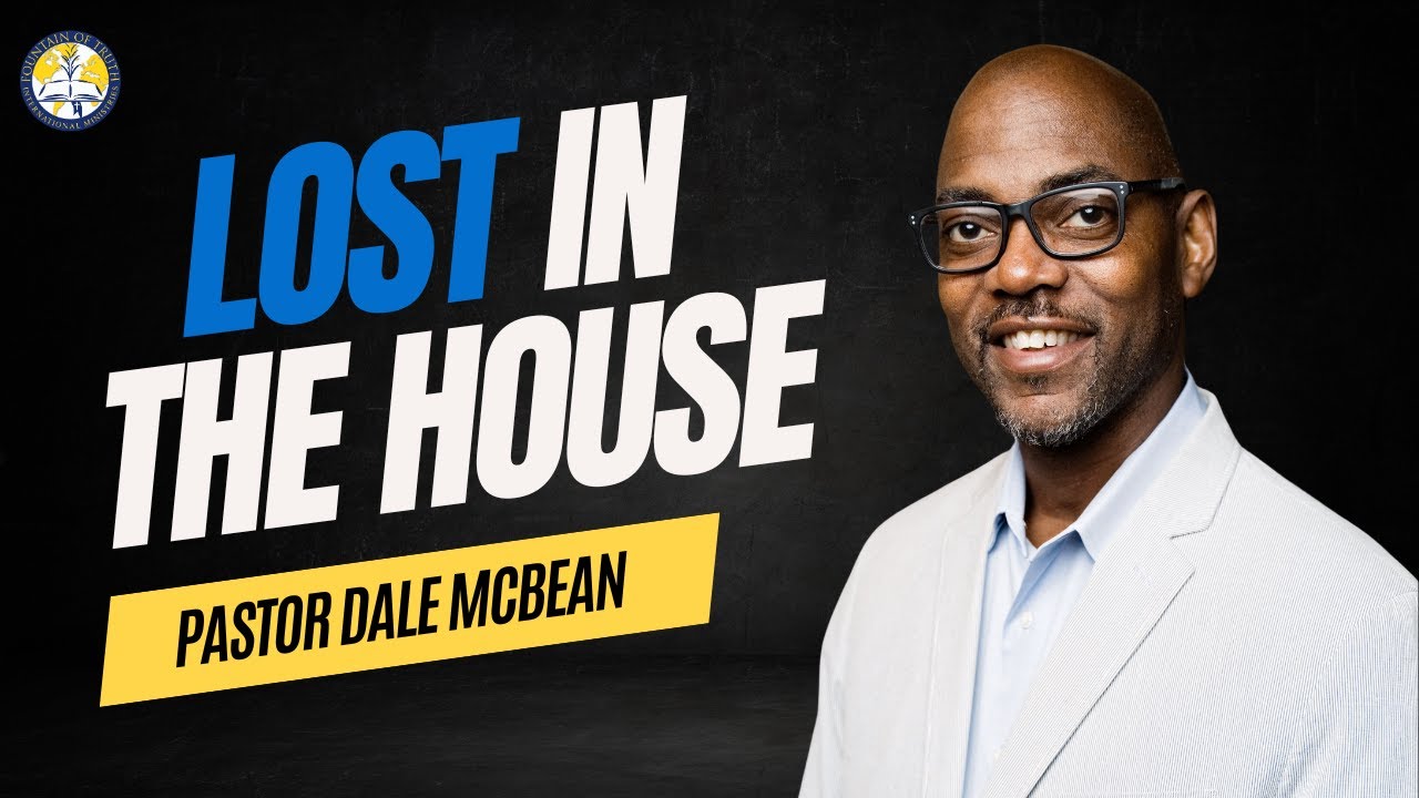 Lost in the House - Pastor Dale McBean - June 23, 2024 - YouTube
