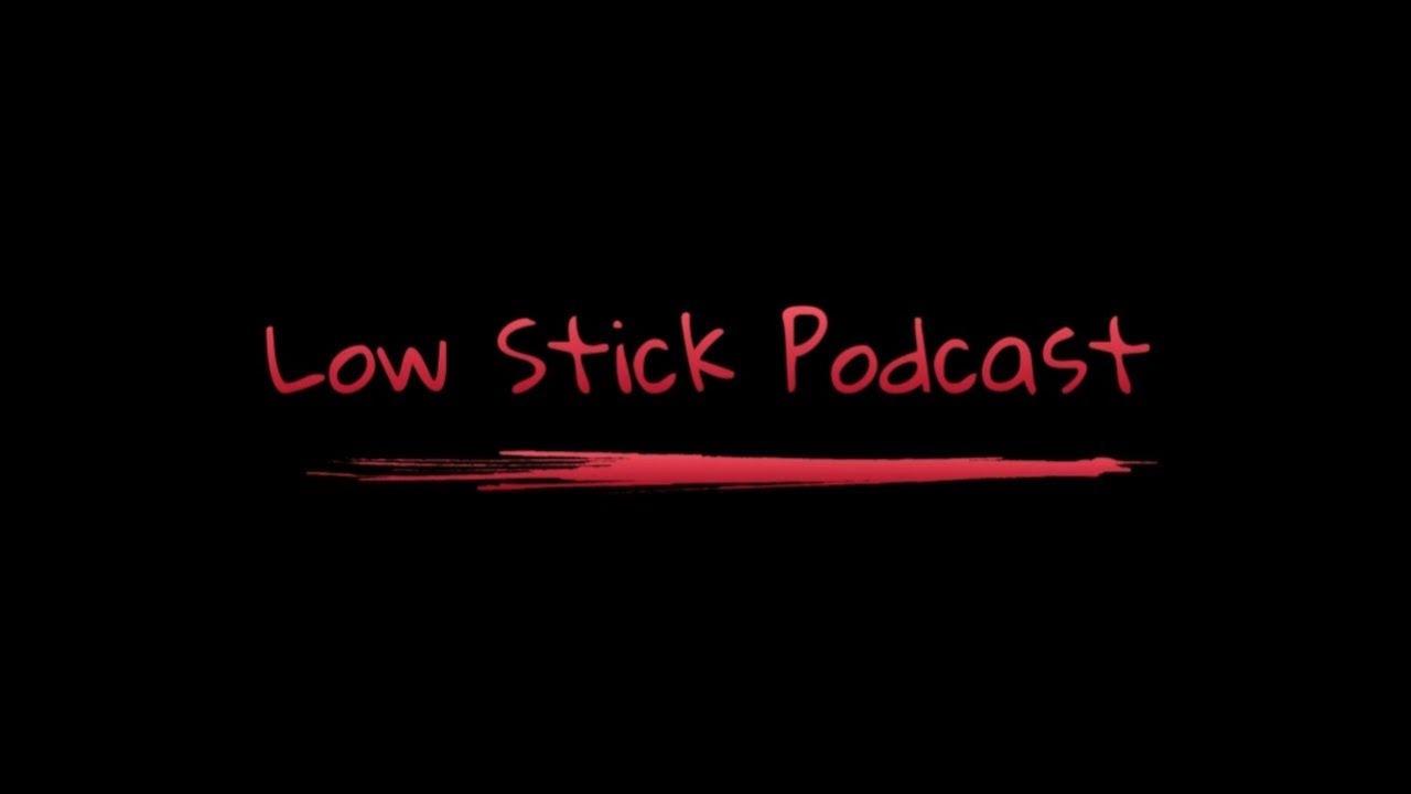 Low Stick Podcast: Introductions - YouTube