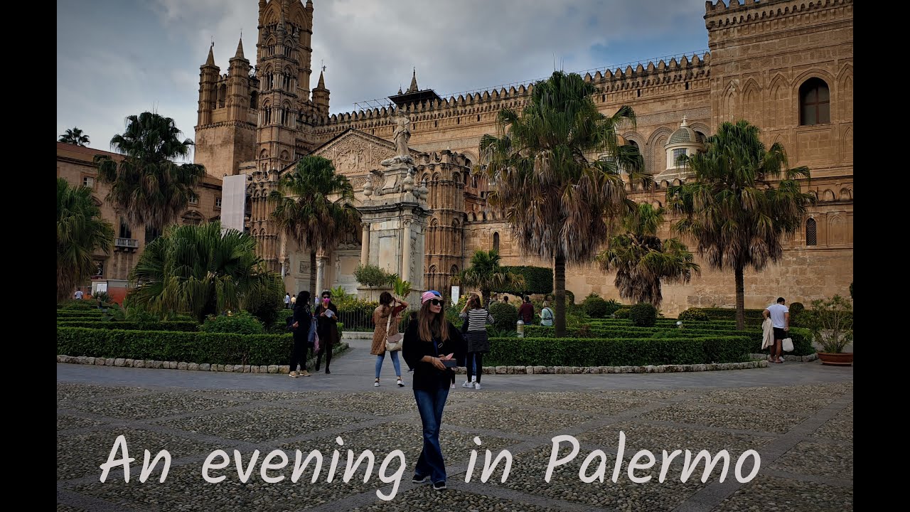 An evening in Palermo, Sicily. - YouTube