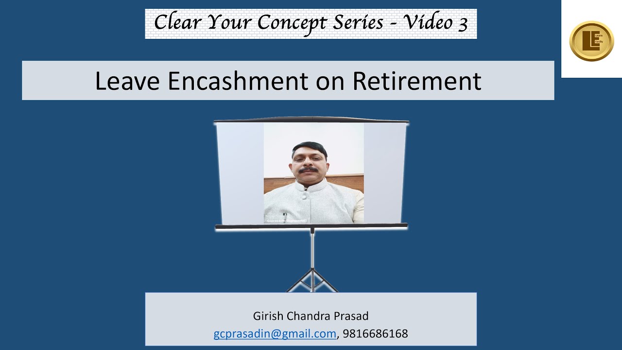 Leave Encashment On Retirement By Girish C Prasad YouTube leave-encashment-on-retirement-by-girish-c-prasad-youtube