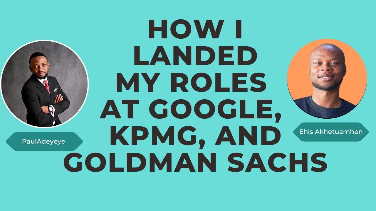 How I landed my roles at Google, KPMG, and Goldman Sachs. - YouTube