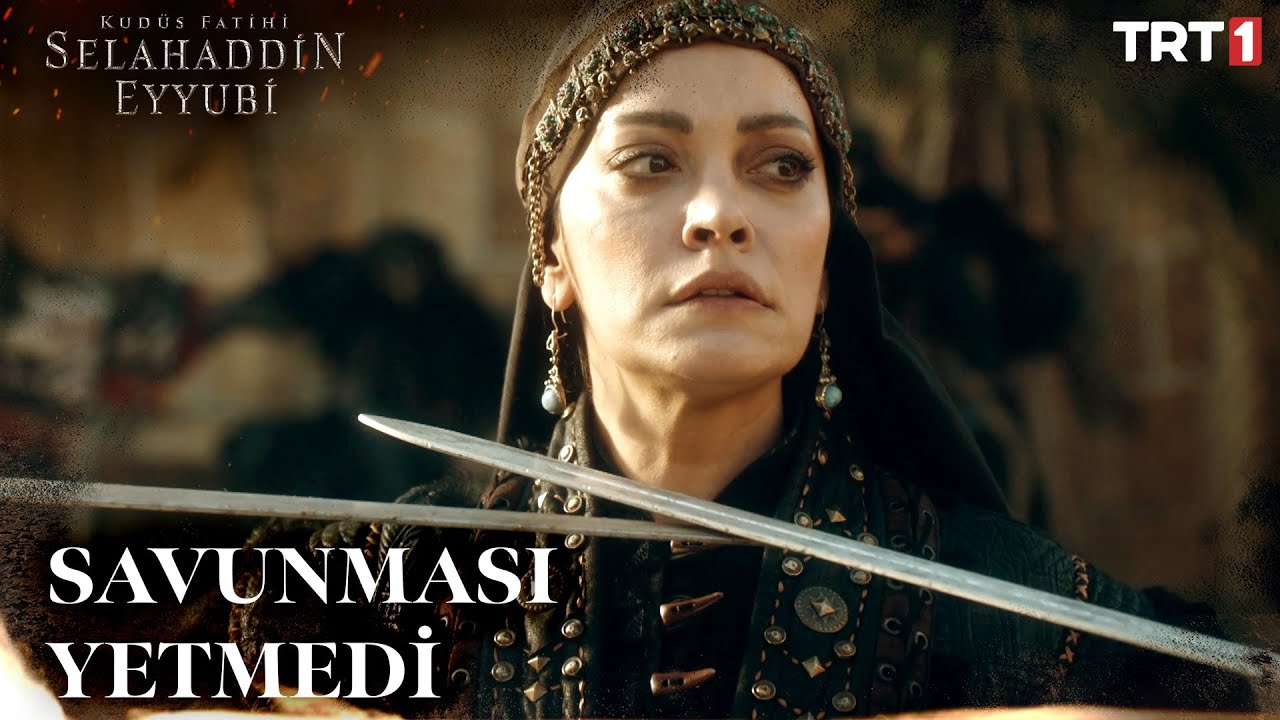 İsmet Hatun'un Savunması Yetmedi - Kudüs Fatihi Selahaddin Eyyubi 19 ...
