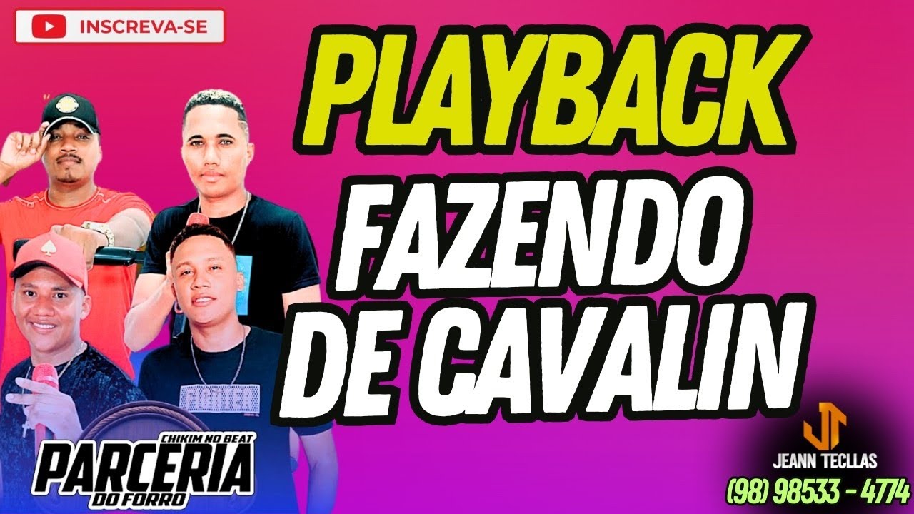 PLAYBACK FAZENDO DE CAVALIN - PARCERIA DO FORRÓ 🎹😎 - YouTube
