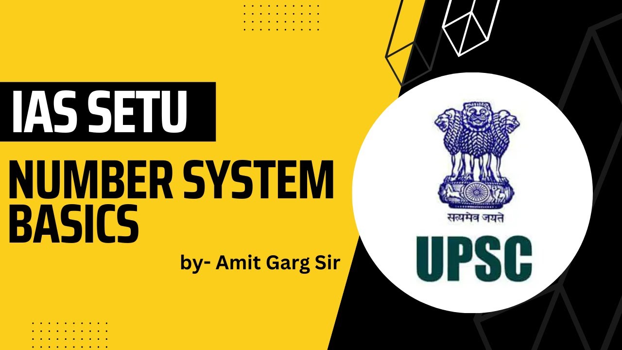 Number System Basics || CSAT Foundation Course || UPSC 2023 || Amit ...