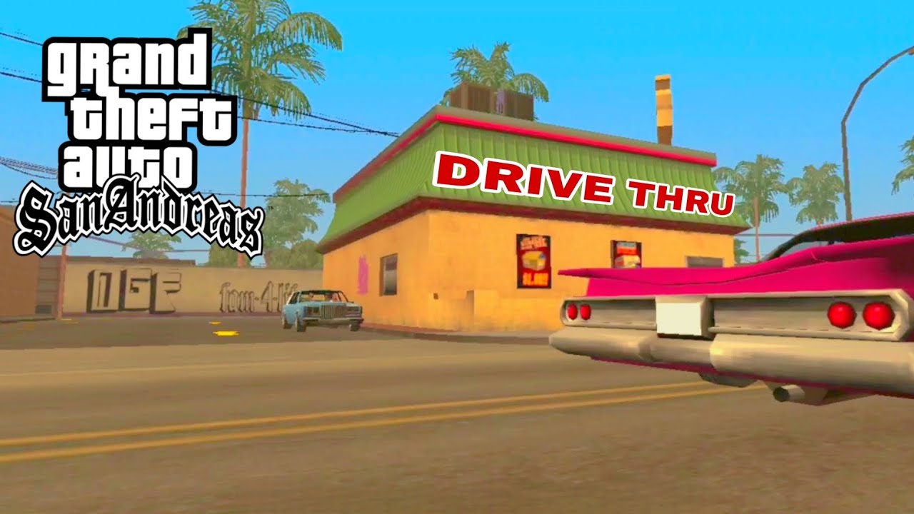 DRIVE THRU (GTA SAN ANDREAS) - YouTube