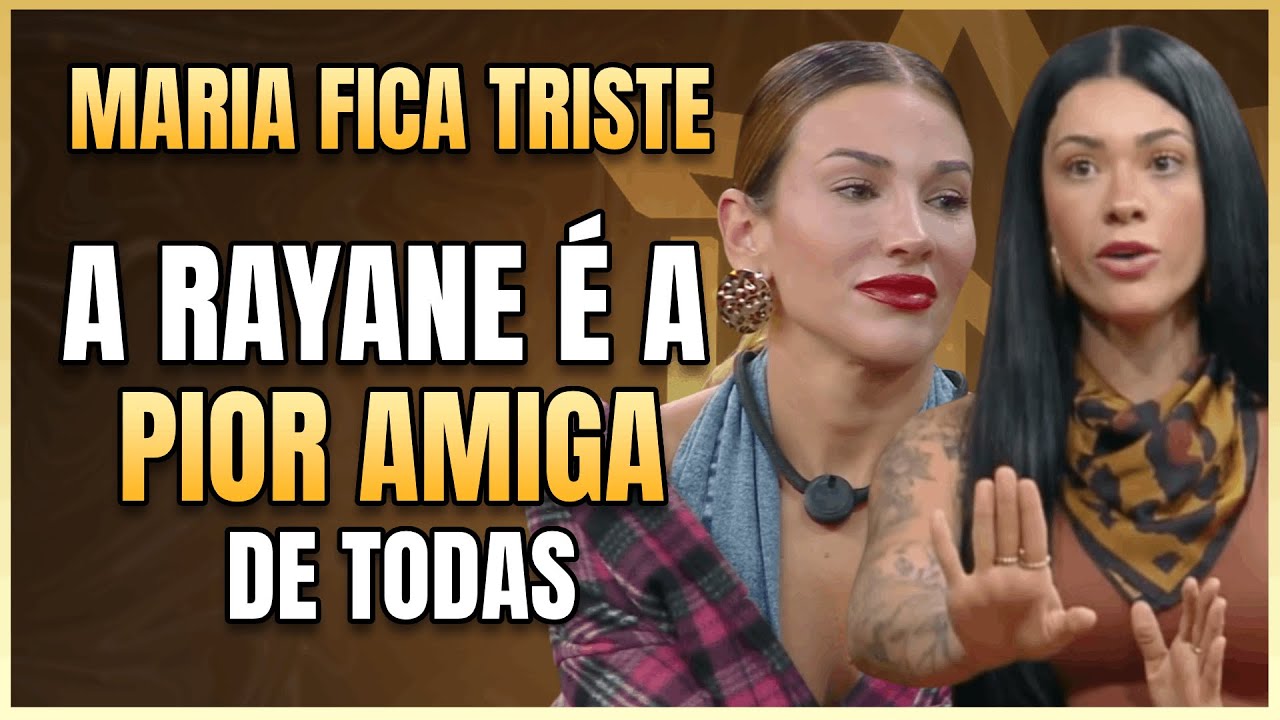 RAYANE É GROSSA E DEIXA MARIA TRISTE, MAS MESMO ASSIM DECIDE AJUDA-LA ...