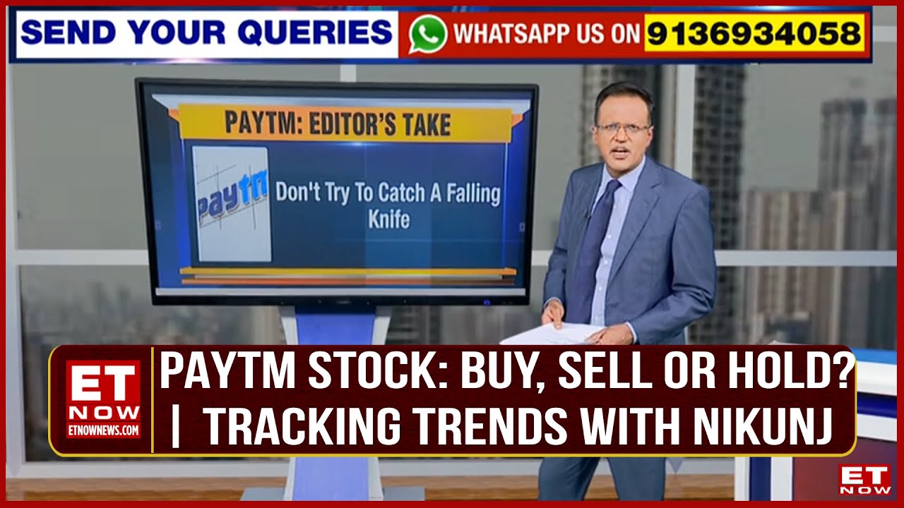 Paytm Stock: Buy, Sell Or Hold? Here's All You Need To Know | Tracking Trends With Nikunj Dalmia ...