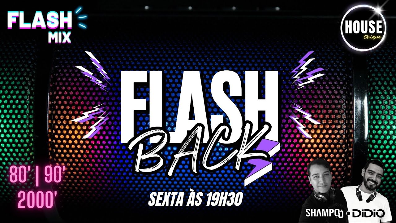 Live Flash Mix 2025 - DJs Shampoo e Didio - House - Flash House - Hip ...
