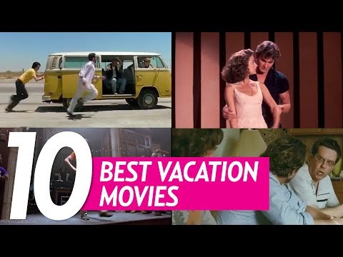 10 Best Vacation Movies