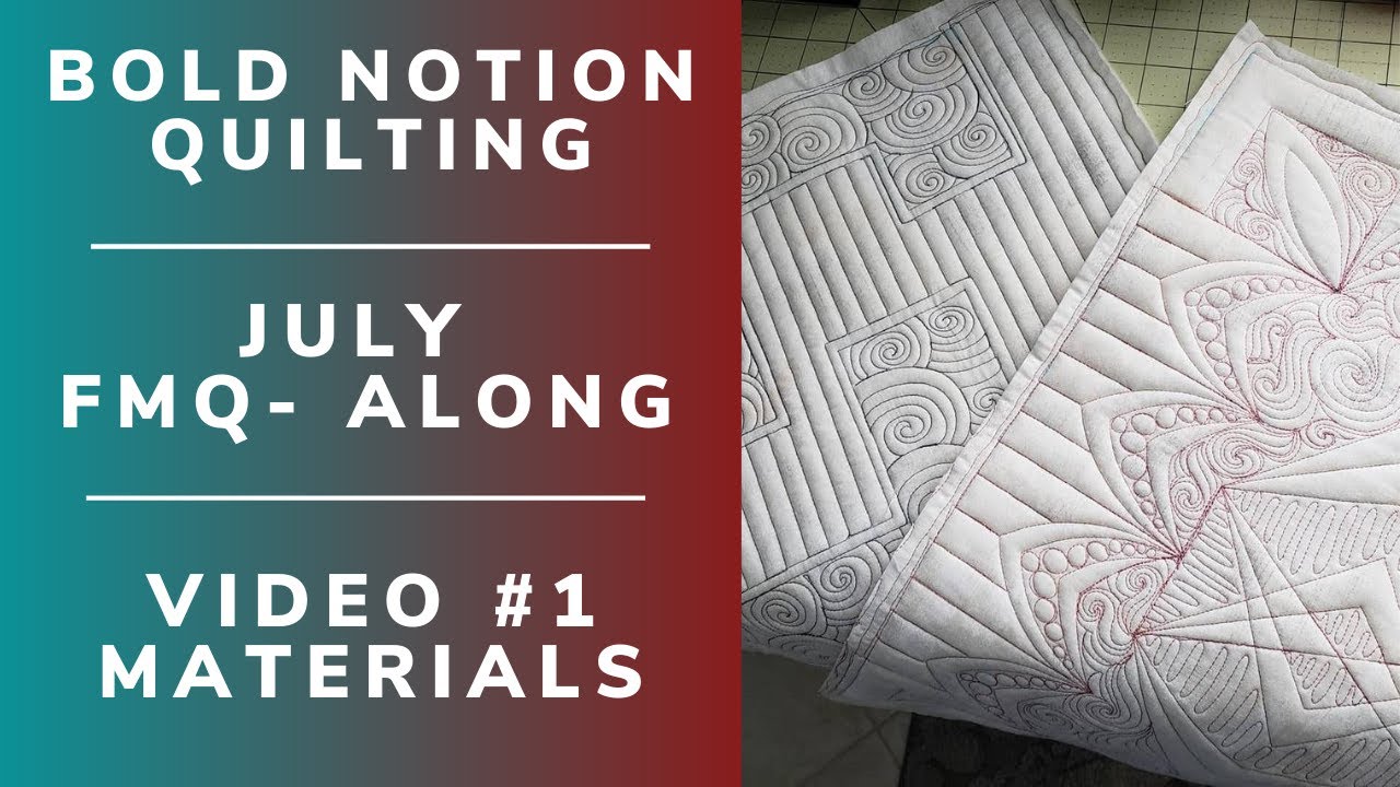 July FMQ Along #1 Materials and Supplies - YouTube