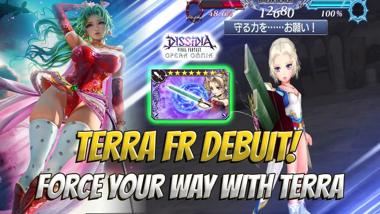 TERRA FR DEBUT! FORCE YOUR WAY WITH TERRA Dissidia Final Fantasy: Opera Omnia - YouTube