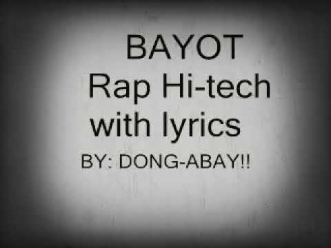 Bayot Rap Hi-Tech With lyrics By:Dong-Abay!!?! - YouTube