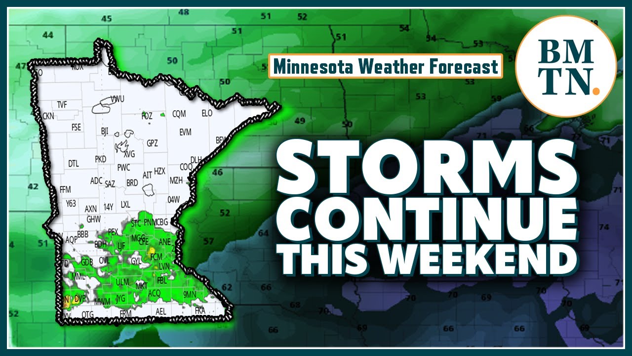 Storminess continues this weekend and into next week for Minnesota ...