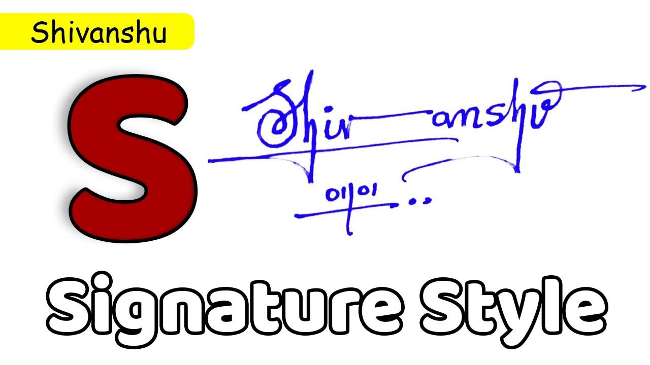 Shivanshu Name Signature Style | S Signature Style | Signature Style of ...