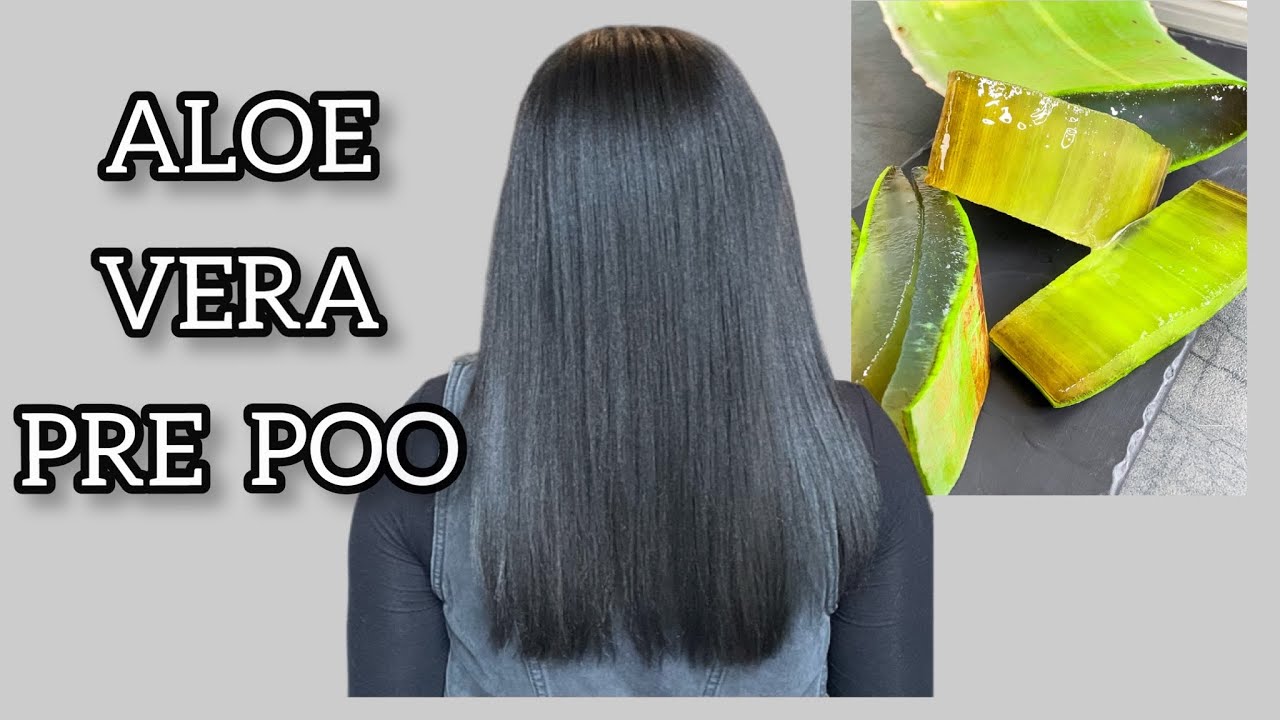 ALOE VERA PRE-POO FOR HAIR GROWTH / HOW I PRE POO RELAXED HAIR / - YouTube