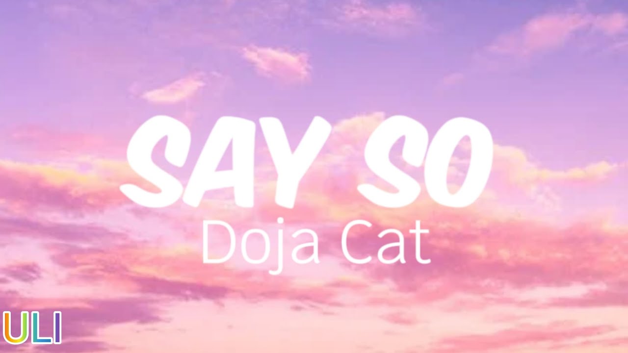 Doja Cat - Say So Lyrics - YouTube