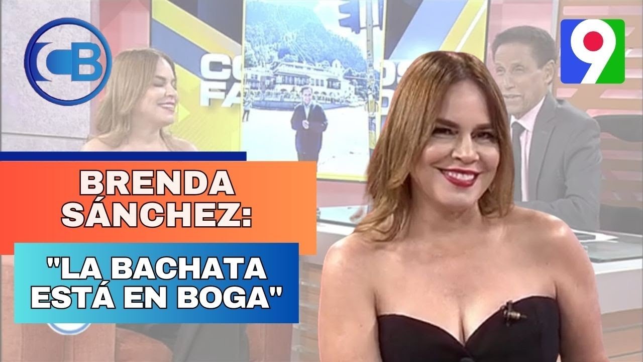 Brenda Sánchez: "La bachata está en Boga" | Con Los Famosos - YouTube