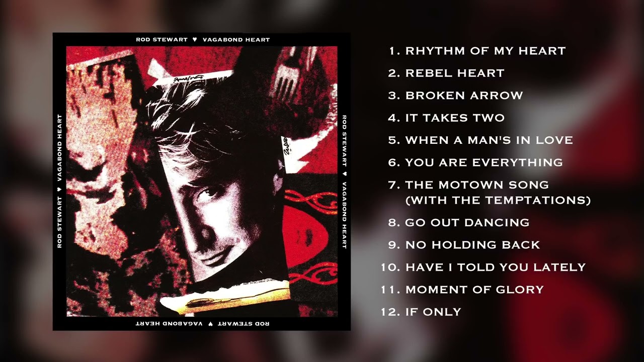 Rod Stewart - Vagabond Heart (Full Album) With Lyrics - The Best Of Rod ...