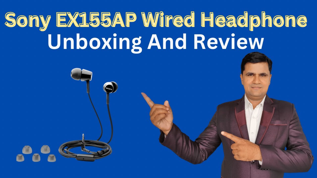 Sony MDR-EX155AP in Ear Headphones With Mic Unboxing And Review | - YouTube