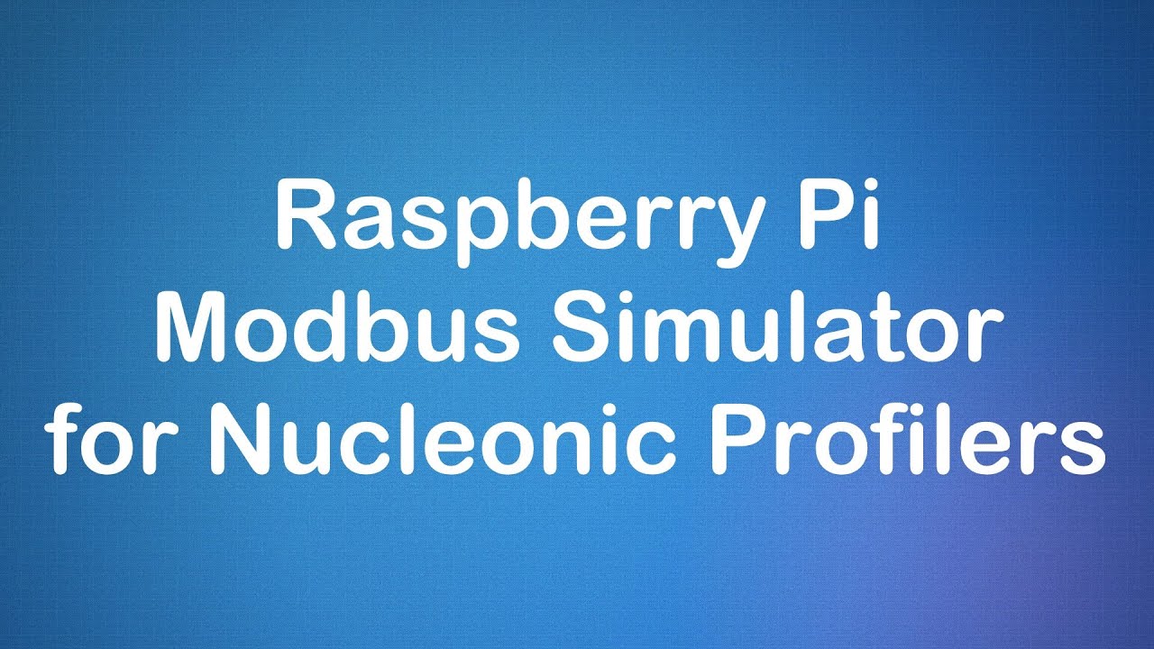 Raspberry Pi Modbus Simulator for Nucleonic Profilers - YouTube