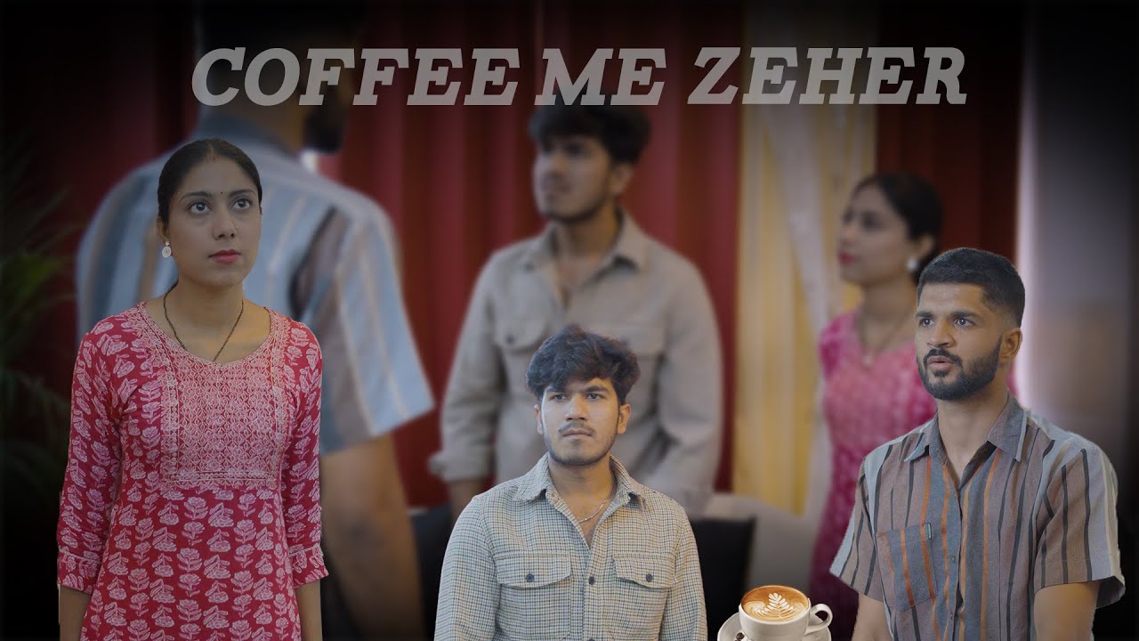 Coffee Mein Milaya Zeher | Wife Ka Tha Affair | Team Black Film | Short ...