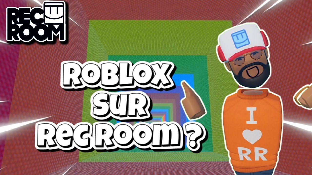 Roblox Sur Rec Room ? - YouTube