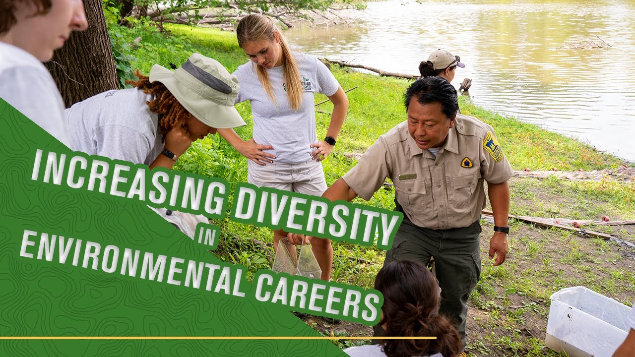 Increasing Diversity in Environmental Careers Program with Conservation ...