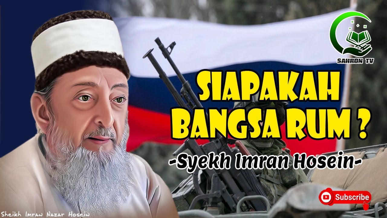 Siapakah Bangsa Rum - Syeckh Imran Hosein- - YouTube