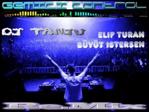 DJ Tanju Erbenzer vs eLif Turan Büyüt İstersen Re Mix Gemici Contr