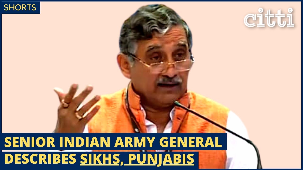 Indian Army general describes Sikhs, Punjabis in 60 seconds | Lt. Gen ...