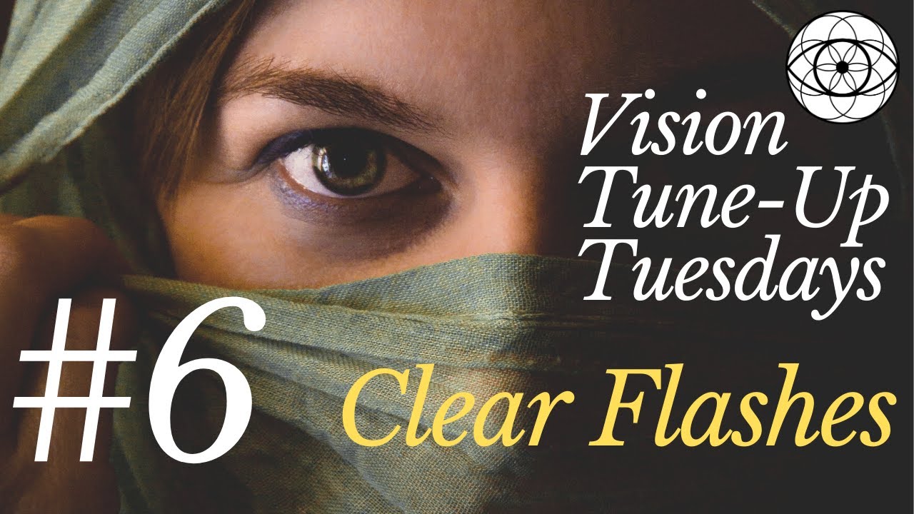 Vision Tune-Up Tuesday #6: Clear Flashes - YouTube