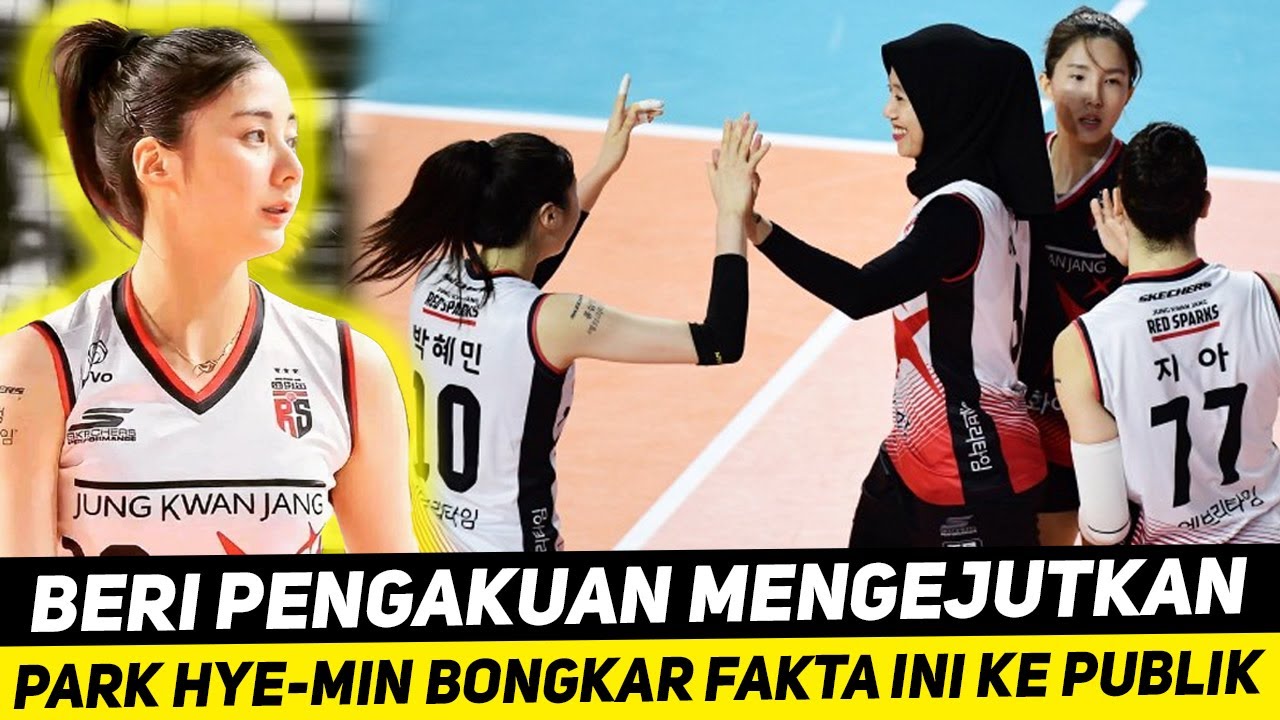 PUBLIK KOREA GEGER PENGAKUAN PARK HYE-MIN BUAT HEBOH PECINTA VOLI, UTAMANYA PENDUKUNG RED SPARKS ...