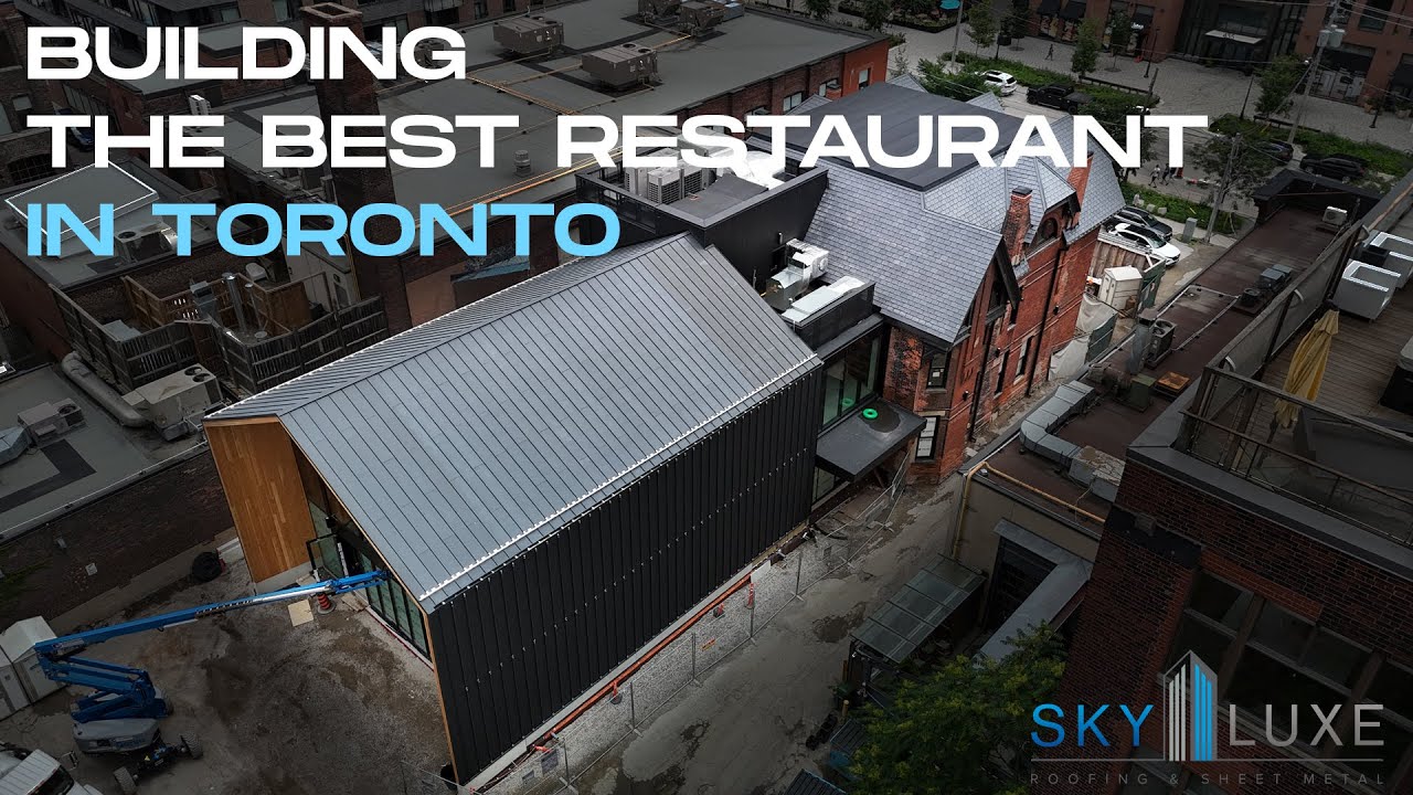 Constructing The Best Restaurant in Toronto | Roofing and Siding ...