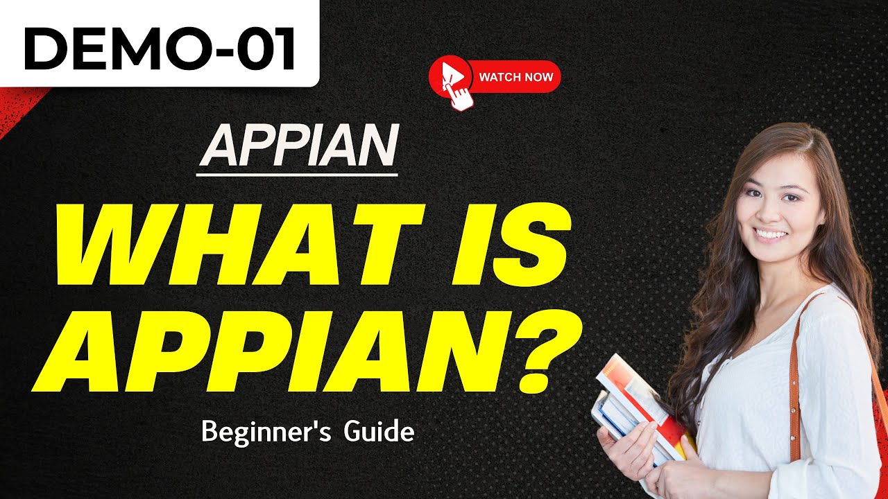 Appian Demo 01 | What Is Appian? | Beginner's Guide | +91 9885312299 ...