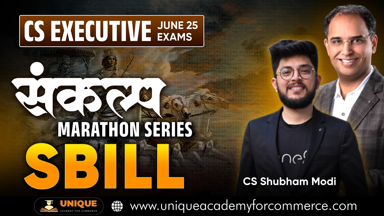 CS EXECUTIVE JUNE 25 & DEC 25 | संकल्प SBILL MARATHON SERIES | CS ...