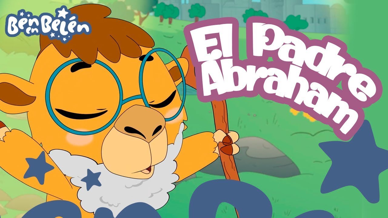 Canciones Infantiles I El Padre Abraham 🙌🏻 (🌟Ben en Belén 🐑) - YouTube